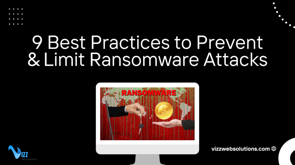 9 Best Practices to Prevent & Limit Ransomware Attack